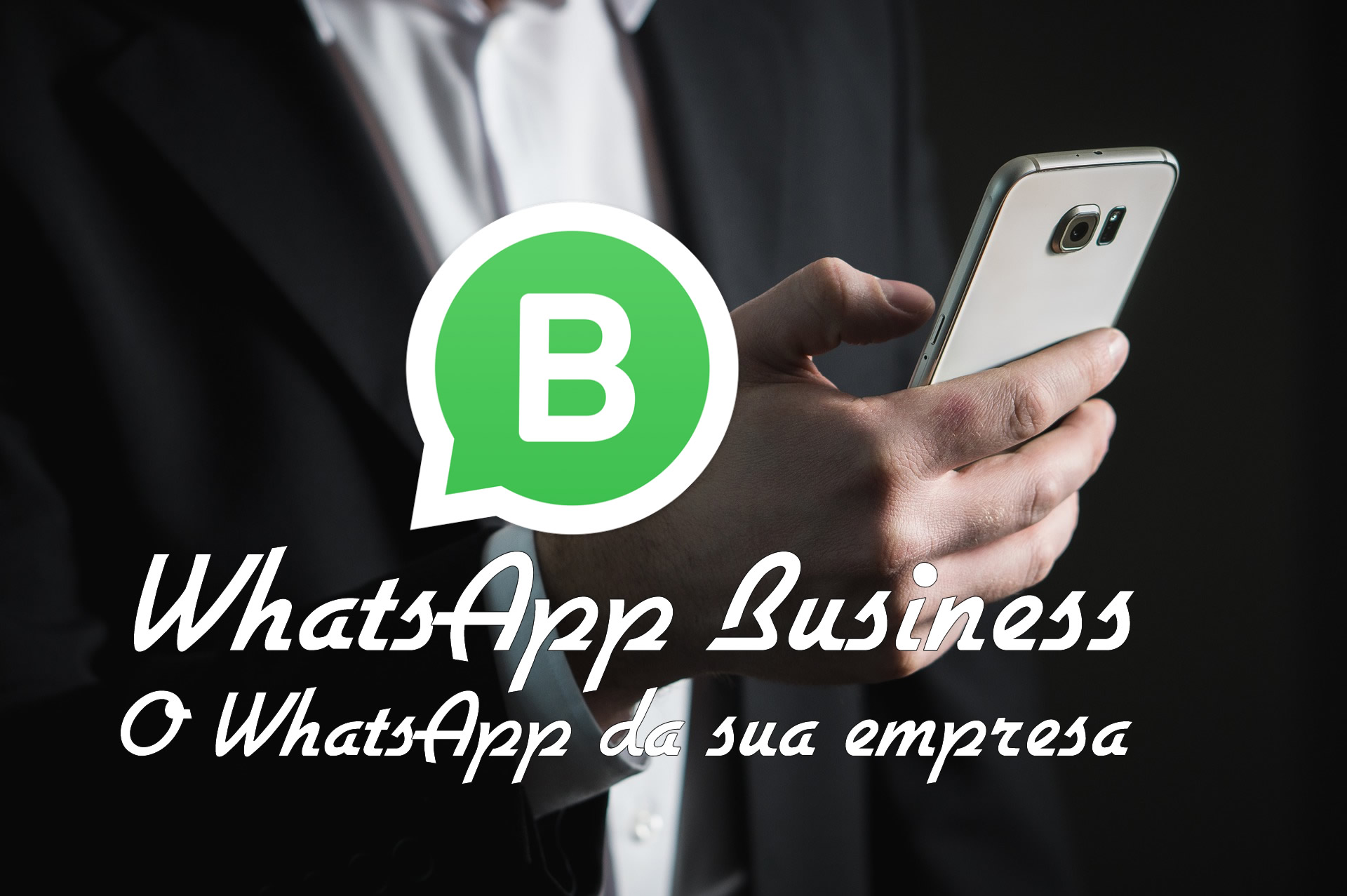 WhatsApp Business - O WhatsApp da sua empresa! - Canal Tec Andrade